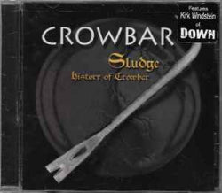 Osta Crowbar - Sludge CD levy netistä – SumashopFI