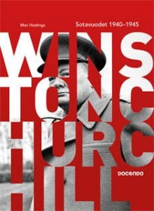Osta Max Hastings - Winston Churchill kirja netistä – SumashopFI