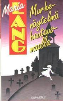 Osta Maria Lang - Murhenäytelmä hautausmaalla kirja netistä – SumashopFI