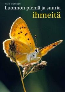 Osta Timo Nieminen - Luonnon pieniä ja suuria ihmeitä kirja netistä ...