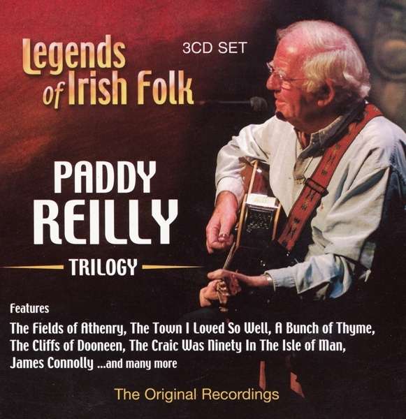 Osta Paddy Reilly - Legends Of Irish Folk - Paddy Reilly Trilogy (CD ...