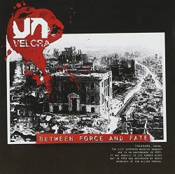 Osta Velcra - Between Force And Fate CD levy netistä – SumashopFI