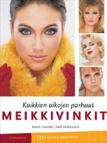 Osta Irmeli Castrén - Kaikkien aikojen parhaat meikkivinkit kirja ...